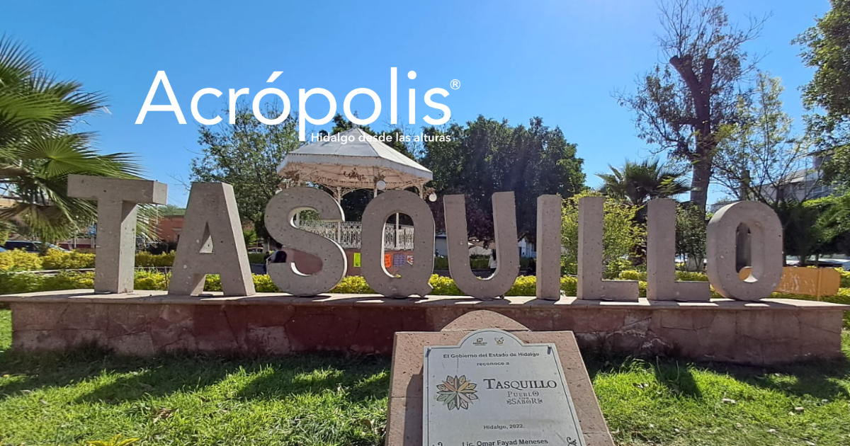 Tasquillo: Una mirada a la gastronomía, cultura y gente. – ACRÓPOLIS