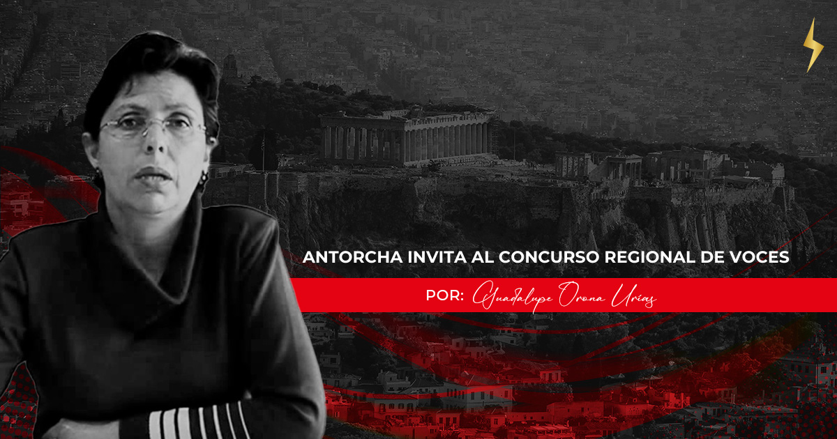 Antorcha invita al Concurso Regional de Voces – ACRÓPOLIS